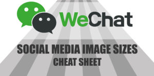 WeChat Social Media Image Sizes Cheat Sheet - 2017 Edition - Make A ...