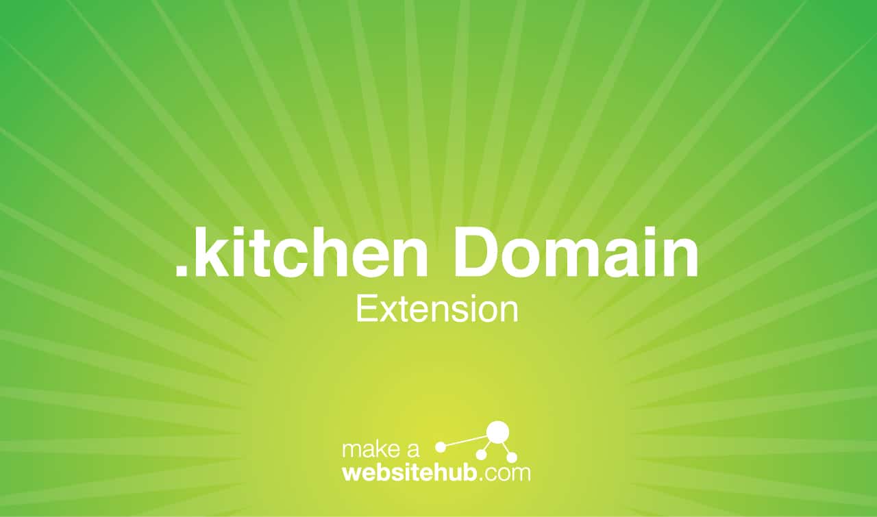 .kitchen Domain Name Extension - Make A Website Hub